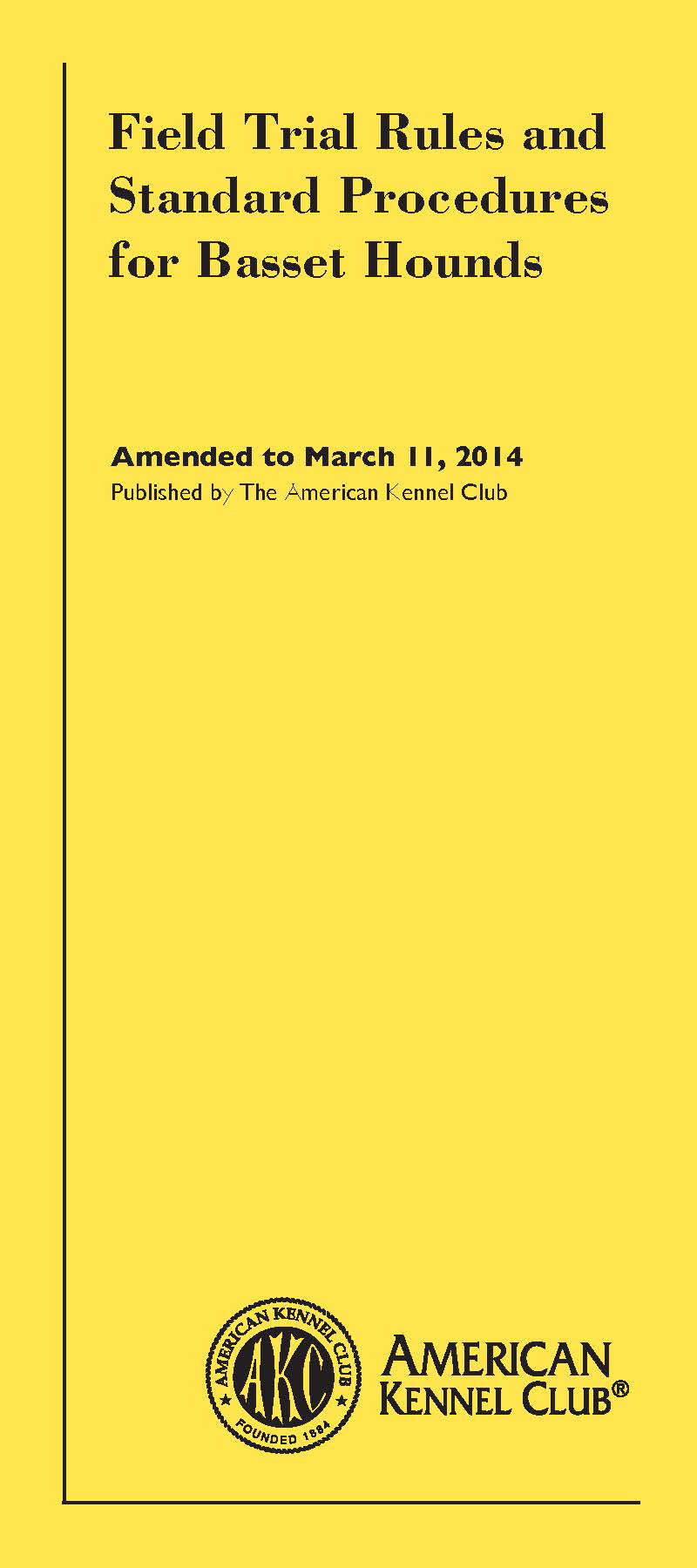 Basset Hound Club of America More About Field Trials